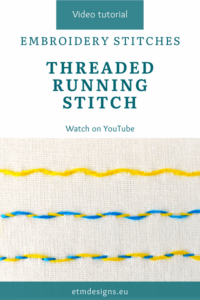 Threaded Running Stitch Video Tutorial - Hand Embroidery Lesson